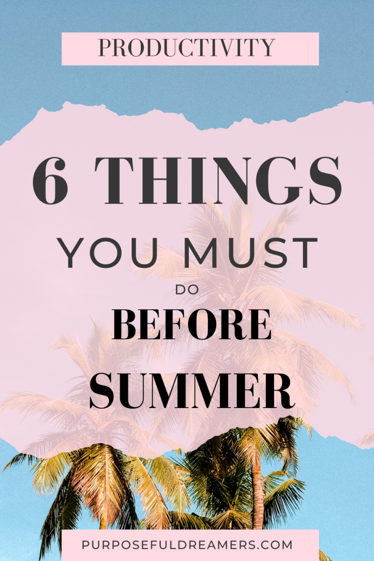 How to Prepare for Summer in 6 Easy Ways - Purposeful Dreamers