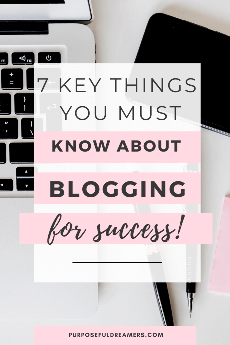 7 Things You MUST Know About Blogging