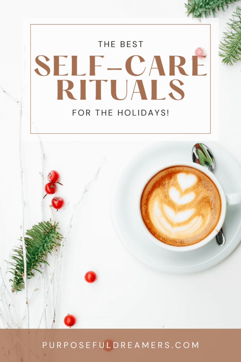 7 Self-Care Tips for the Holiday Season | Purposeful Dreamers