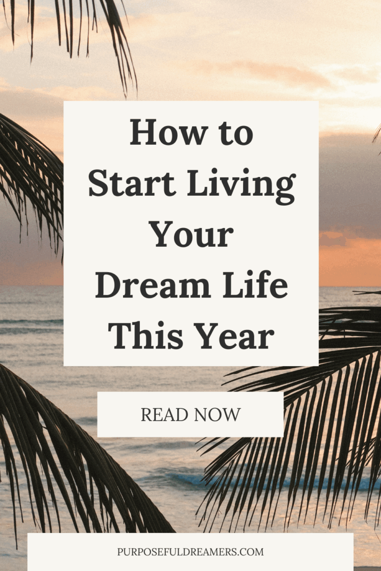 How to Create Your Dream Life in 7 Steps [+ Planner] - Purposeful Dreamers